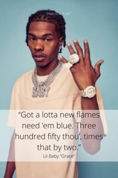 Lil Baby Quotes From Song about life and love - PixelsTalk