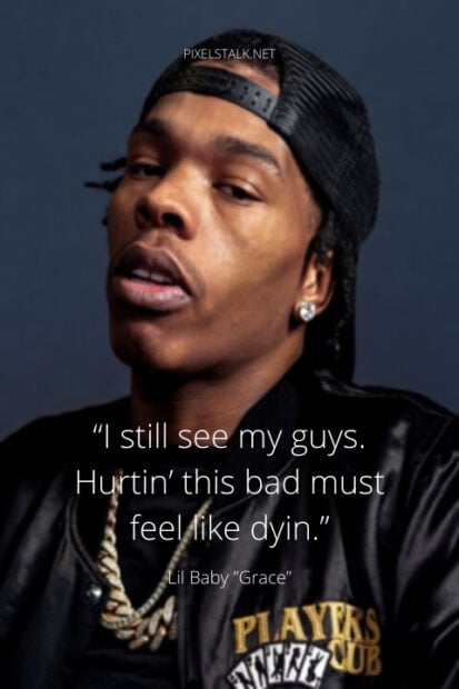 Lil Baby Quotes From Song about life and love - PixelsTalk