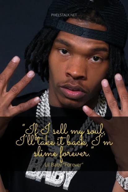 Lil Baby Quotes From Song about life and love - PixelsTalk